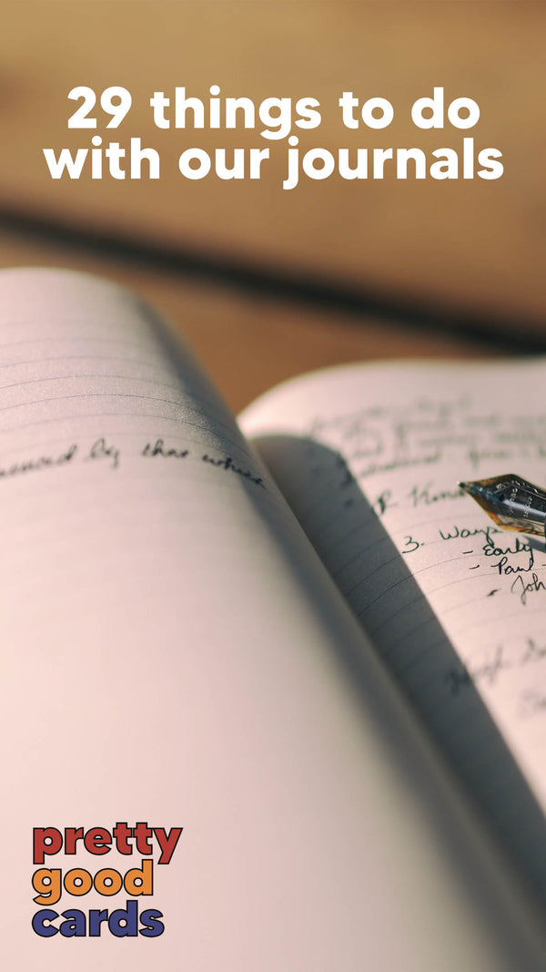 29 Things To Do With Our Journals - Pretty Good Cards