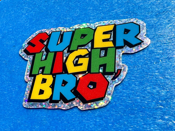 Super High, Bro Sticker | Get your game on with this glitter sticker ...