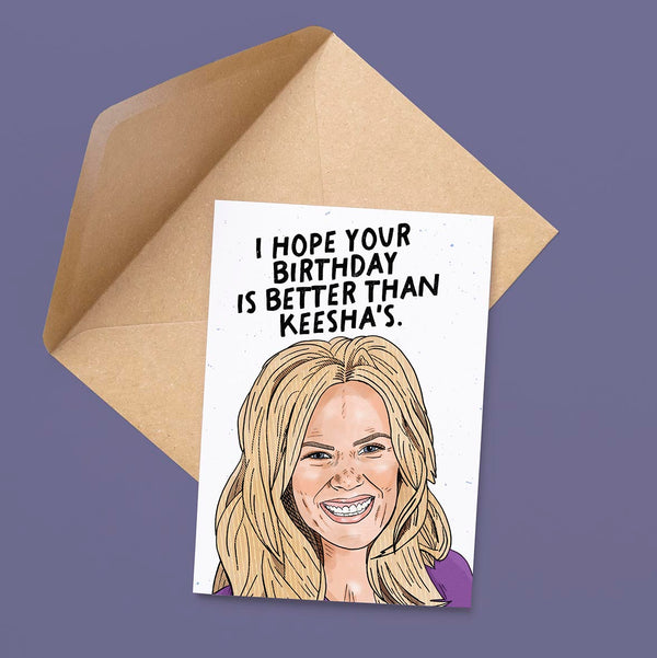 Keesha’s Birthday Card - Pretty Good Cards